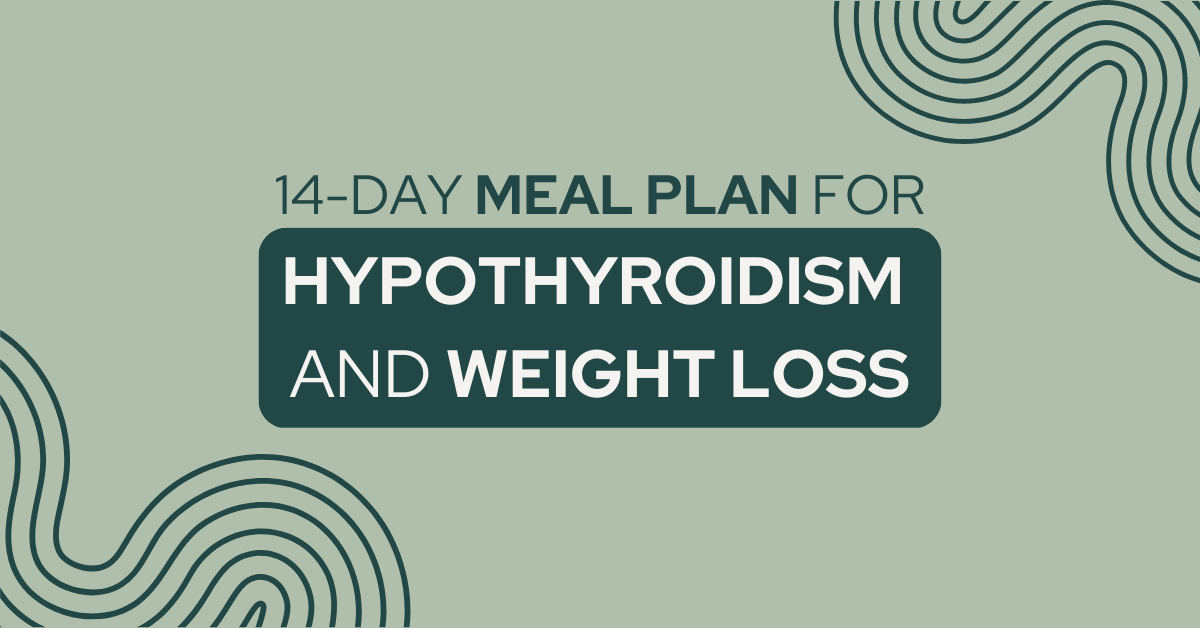14 Day Meal Plan For Hypothyroidism And Weight Loss Diet Vs Disease 14 Day Meal Plan For Hypothyroidism And Weight Loss Diet Vs Disease