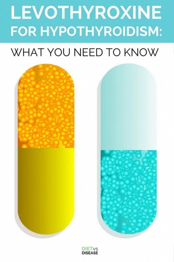 Levothyroxine for Hypothyroidism: What You Need to Know | Diet vs Disease