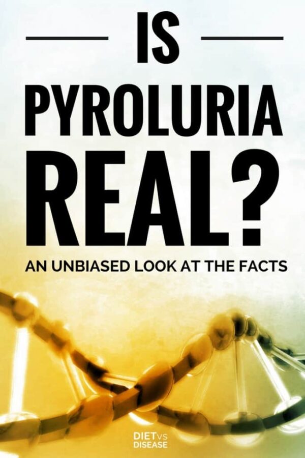 Is Pyroluria Real? An Unbiased Look at the Facts | Diet vs Disease